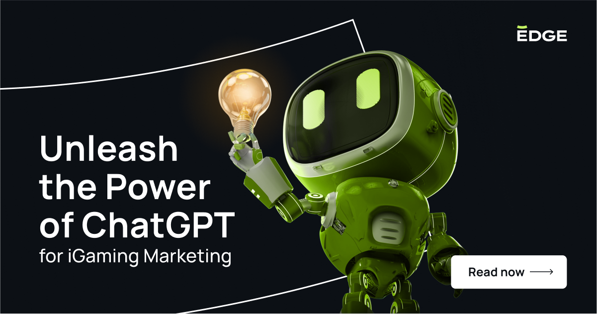 ChatGPT for Marketing: 3 Ways iGaming Marketers Can Befriend the AI Tool • VeliTech